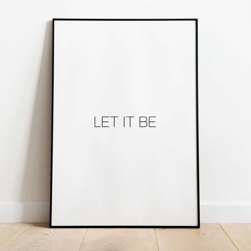 Poster - Let it be | Wallll | Home poster | Snelle levering