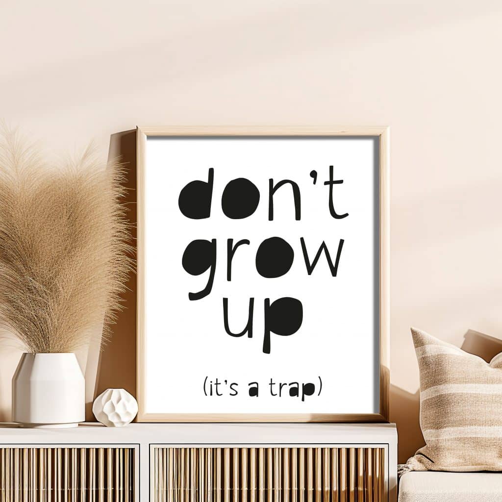 Poster - Don't grow up | Wallll | Kinderkamer Poster - Geboorteposter